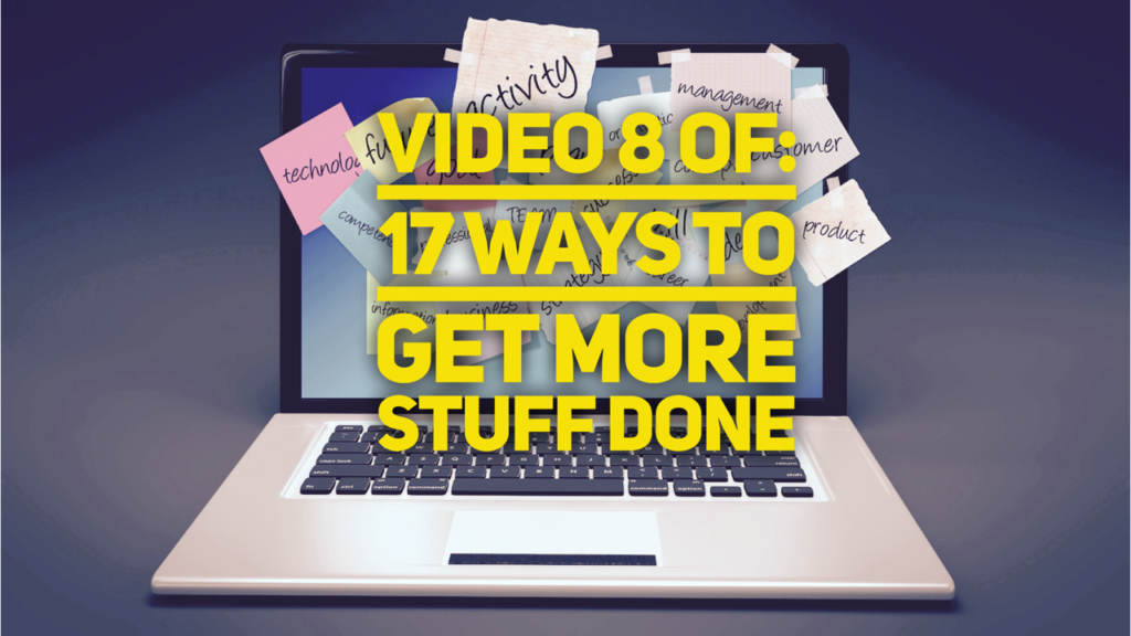 Video 8 of: "17 Ways To Get More Stuff Done!" - ActionCOACH