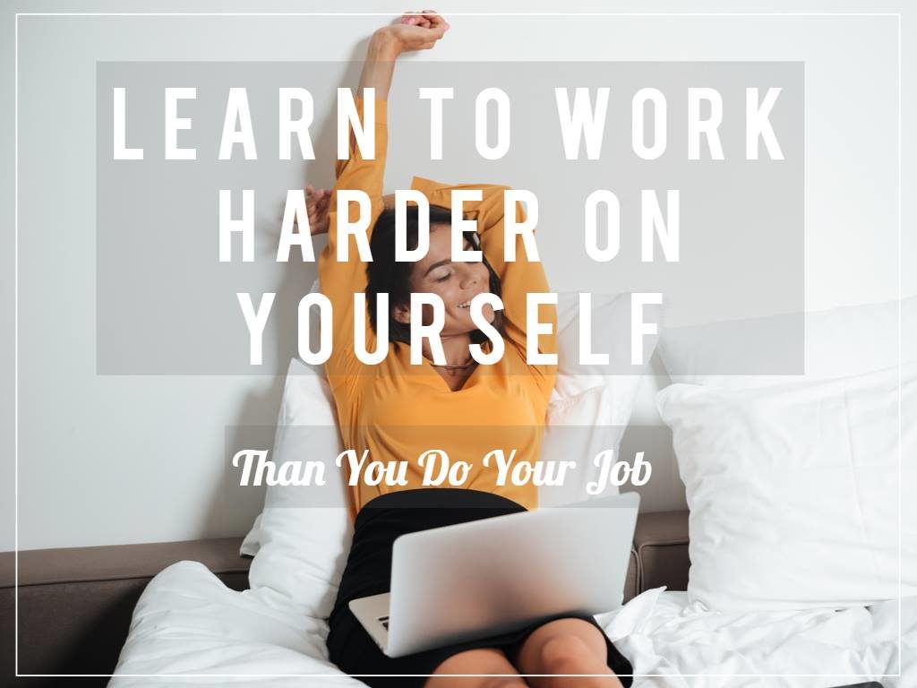 ‘Learn to Work Harder on Yourself than You do on Your job’ - ActionCOACH